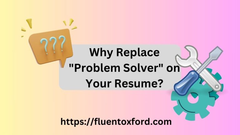 20 Synonyms For "Problem Solver" On Your Resume