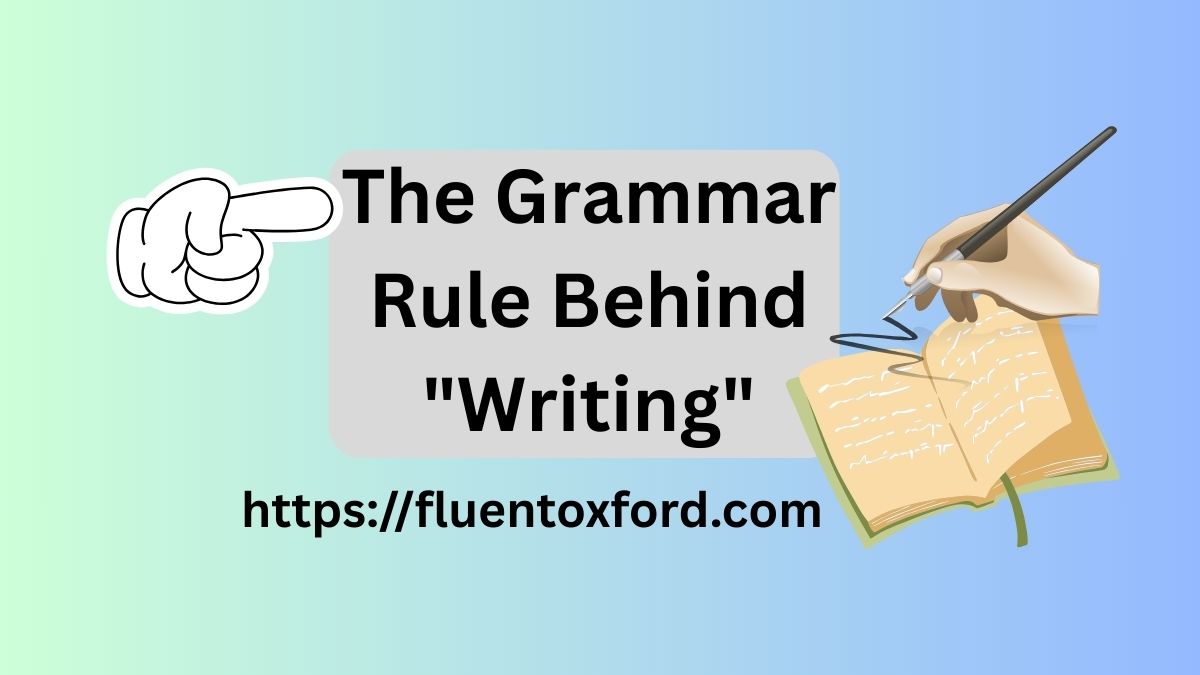 Writing Or Writting: Never Get Confused Again