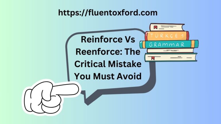 Reinforce Vs Reenforce: The Critical Mistake You Must Avoid!