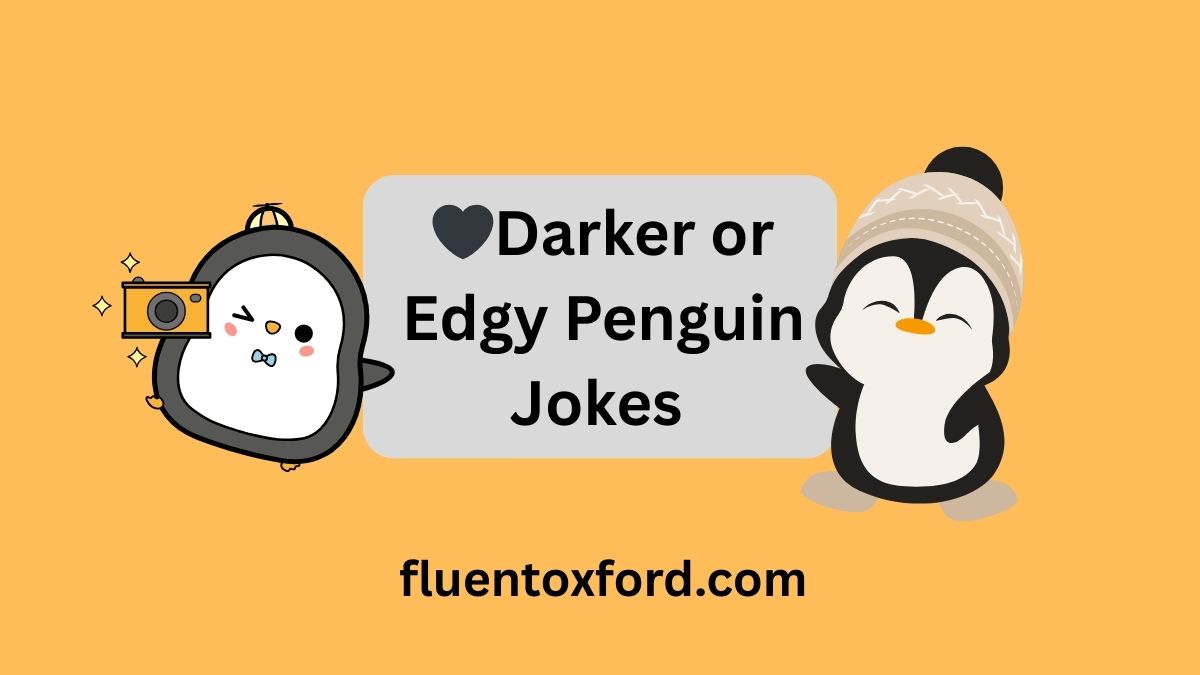 214 Hilarious Penguin Puns And Jokes To Break The Ice