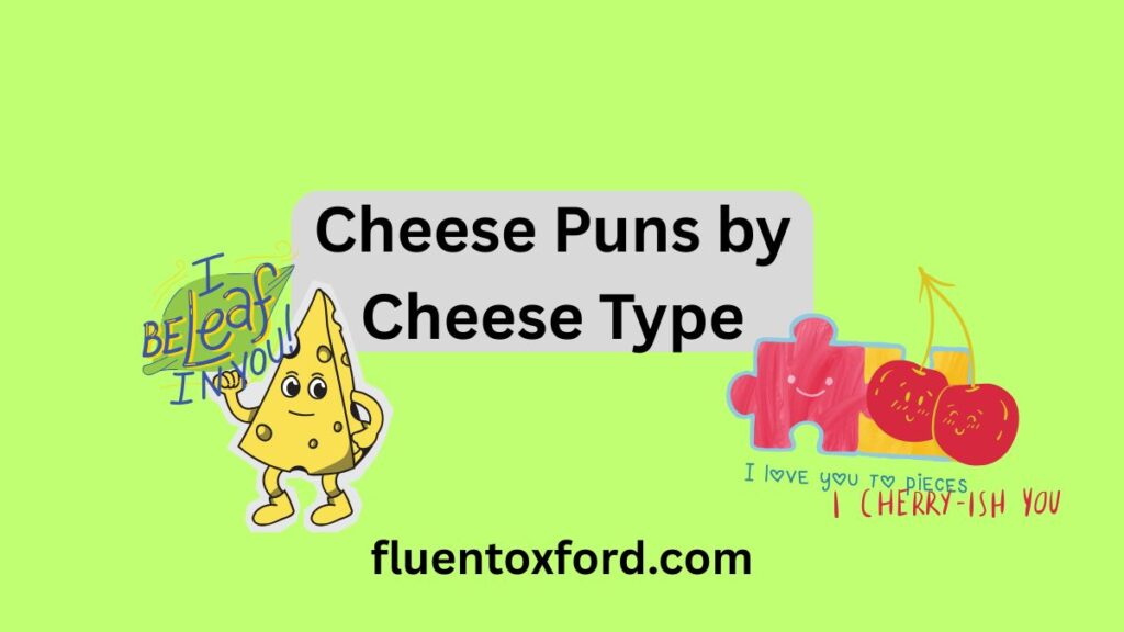 Wait… Are These Cheese Puns Gouda, Grate, Or Brie-lliant?